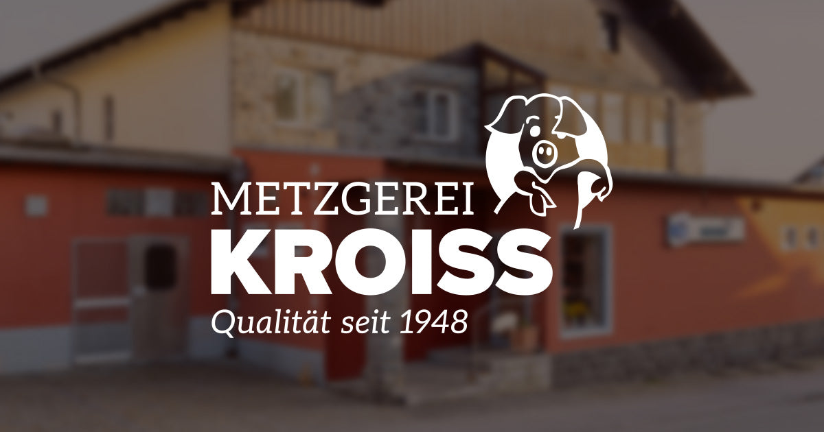 Metzgerei Kroiss - Online-Shop für feinste Fleisch- und Wurstwaren